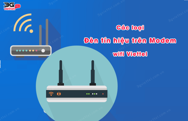 Chức năng của các đèn tín hiệu trên modem wifi Viettel